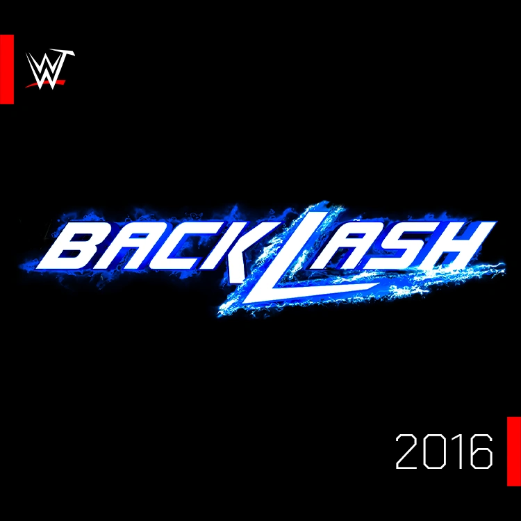Backlash (2016) | World Wrestling Attitude Wiki | Fandom