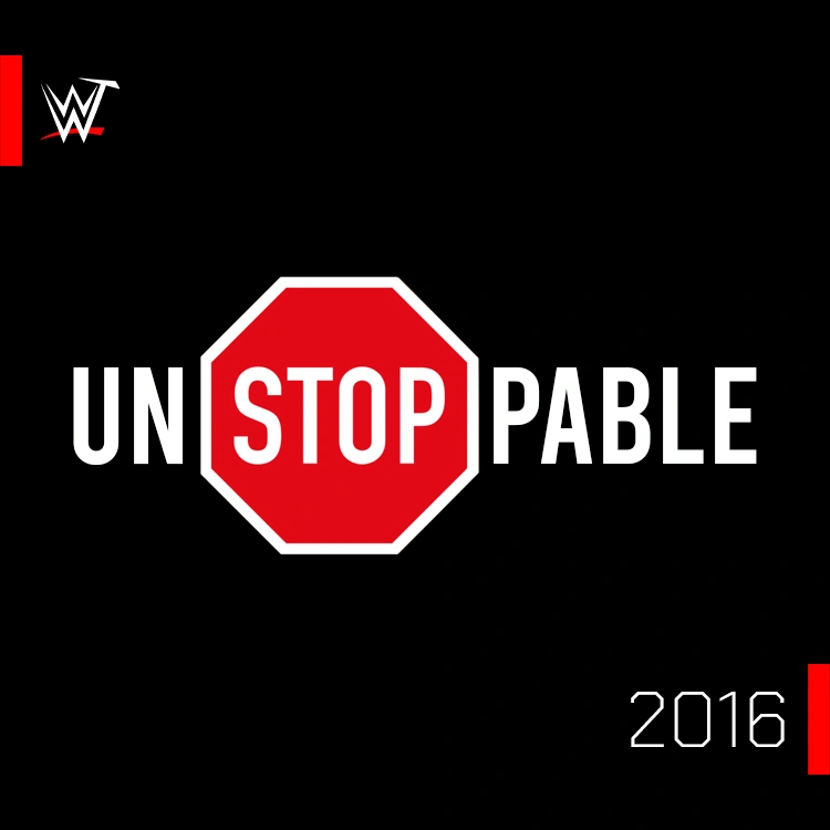 Unstoppable (2016) | World Wrestling Attitude Wiki | Fandom