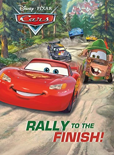 Rally to the Finish! | Pixar Cars Wiki | Fandom