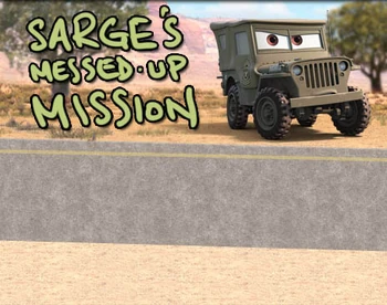 Sarge's Messed-Up Mission | Pixar Cars Wiki | Fandom