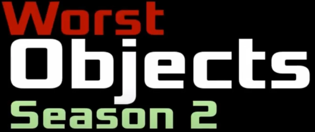 Worst Objects: Season 2 | Worst Objects Wiki | Fandom