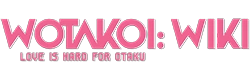 Category:Characters | Wotaku ni Koi wa Muzukashii Wiki | Fandom