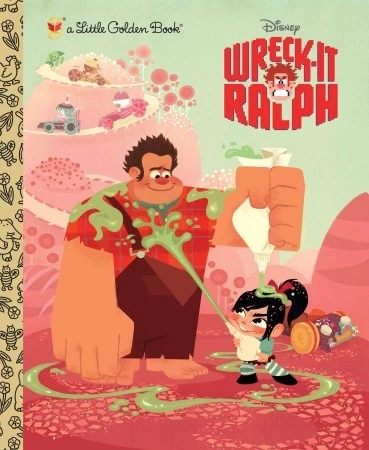 Wreck-It Ralph (Little Golden Book) | Wreck-It Ralph Wiki | Fandom