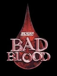 WWE Bad Blood | Wrestlepedia Wiki | Fandom