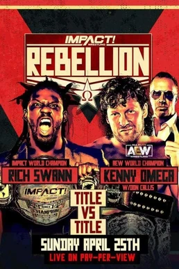 Impact Wrestling: Rebellion 2021 | Wrestlepedia Wiki | Fandom