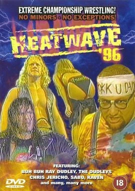 ECW Heat Wave 1996 | Wrestlepedia Wiki | Fandom