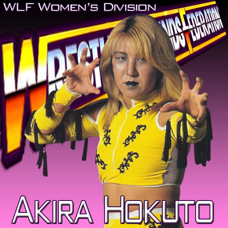 Akira Hokuto | Wrestling Legends Federation Wiki | Fandom