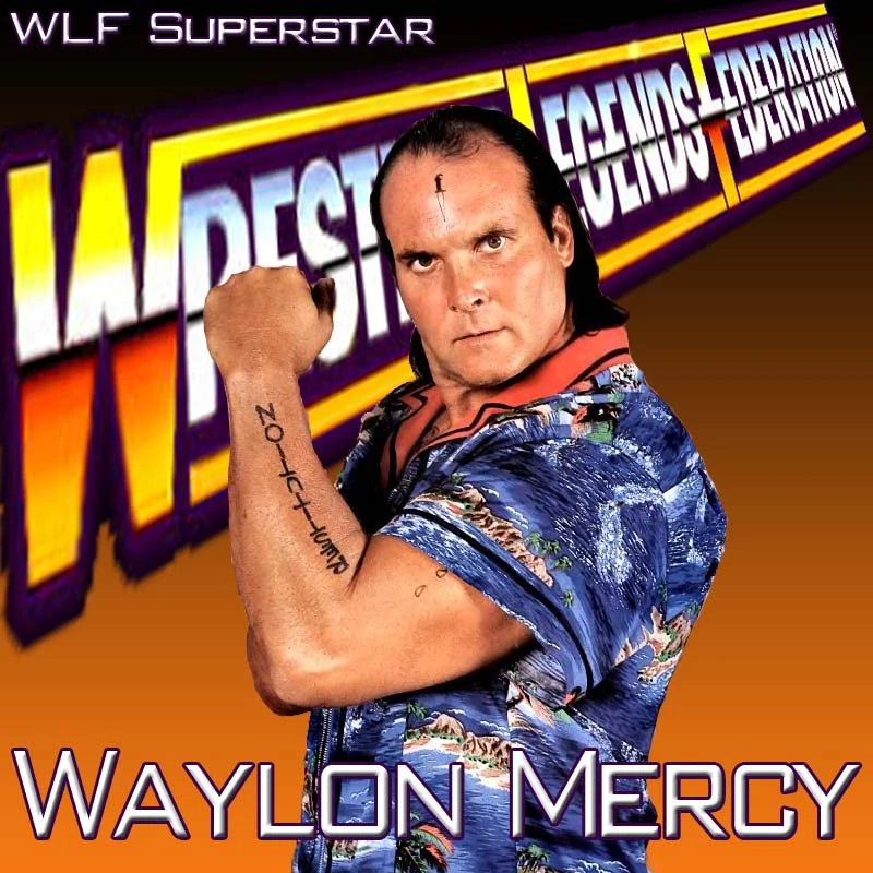 Waylon Mercy | Wrestling Legends Federation Wiki | Fandom
