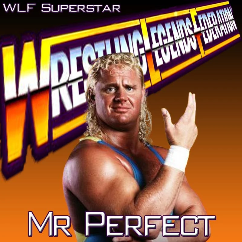 Mr Perfect | Wrestling Legends Federation Wiki | Fandom