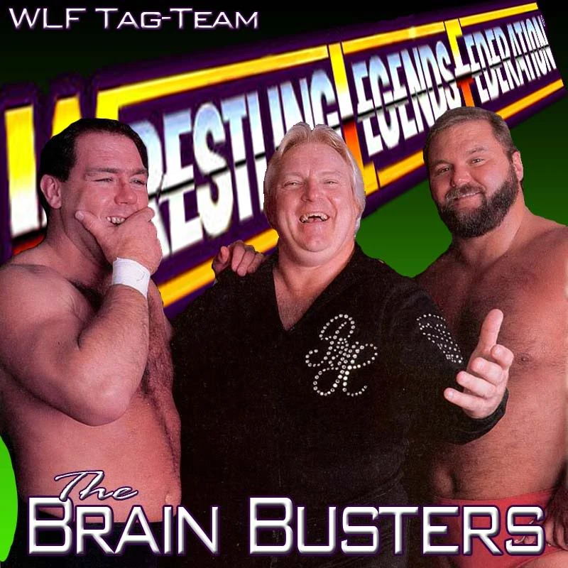 Brainbusters | Wrestling Legends Federation Wiki | Fandom