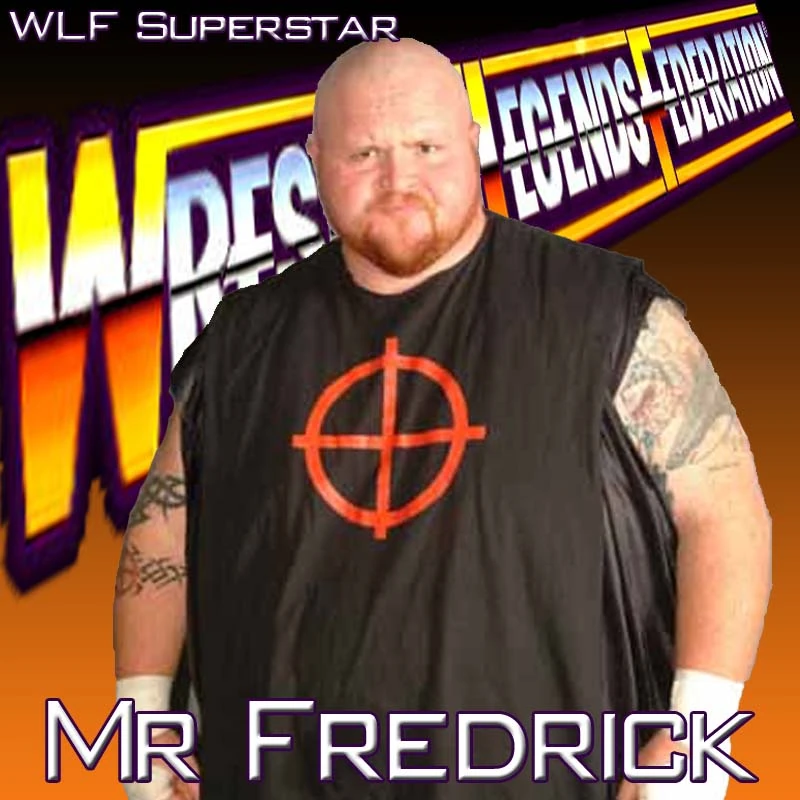 Mr Fredrick | Wrestling Legends Federation Wiki | Fandom