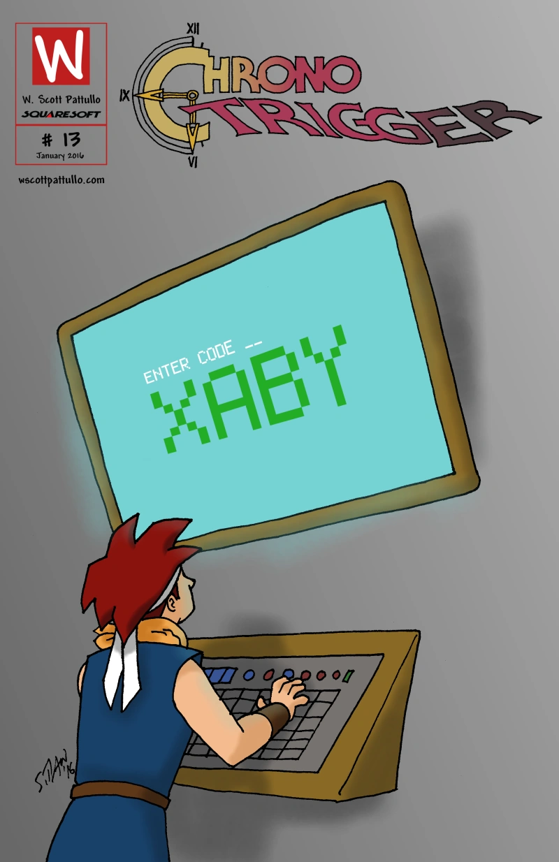 Chrono Trigger 13 | W. Scott Pattullo Wiki | Fandom