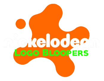 Nickelodeon Logo Bloopers | WTND Channel 37 North Dakota Wiki | Fandom