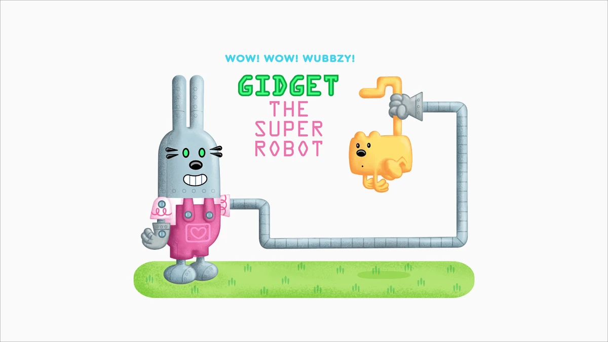 Gidget the Super Robot | Wubbzypedia | Fandom