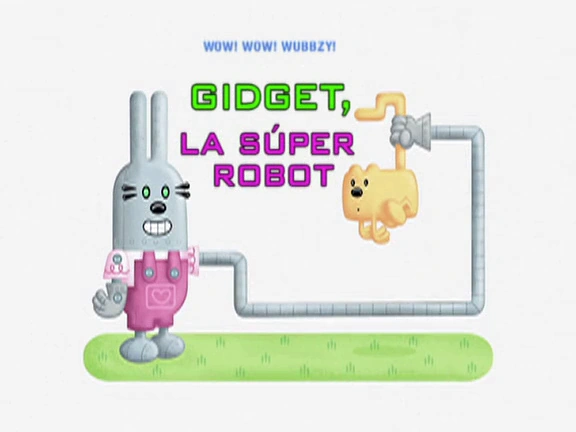 Gidget, la súper robot | Wubbzypedia | Fandom