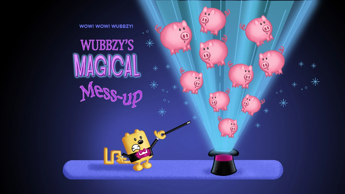 Wubbzy's Magical Mess-up | Wubbzypedia | Fandom