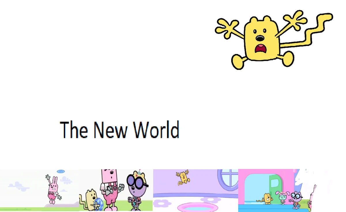 The new world | The Wubb Club | Fandom