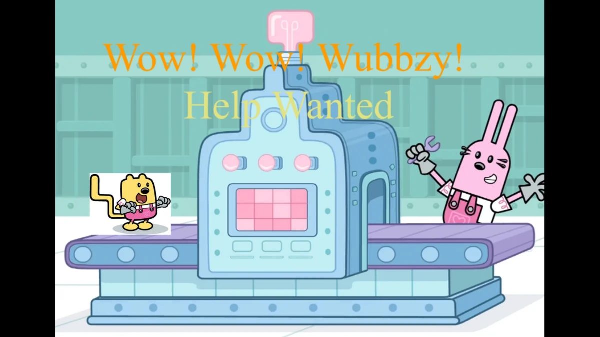 Help Wanted | The Wubb Club | Fandom