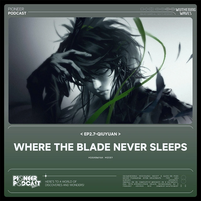 Where the Blade Never Sleeps | Wuthering Waves Wiki | Fandom
