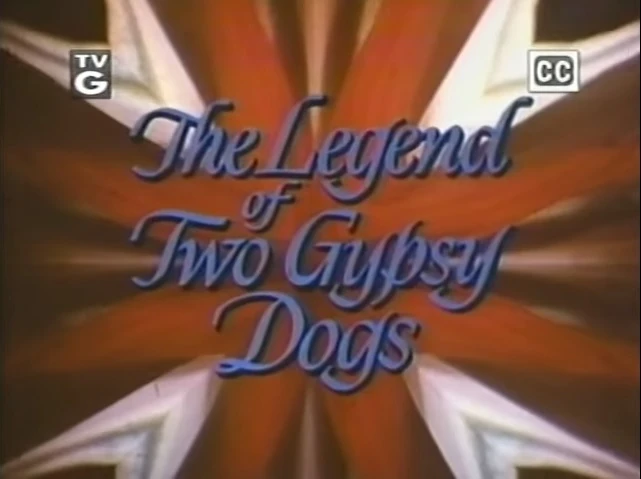 The Legend of Two Gypsy Dogs | Disney Anthology Series Wiki | Fandom