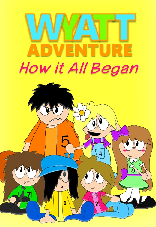 Wyatt Adventure: How it All Began | Wyatt Olinger Wiki | Fandom