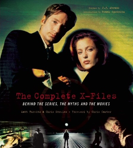 The Complete X-Files: Behind the Series, the Myths and the Movies | X ...