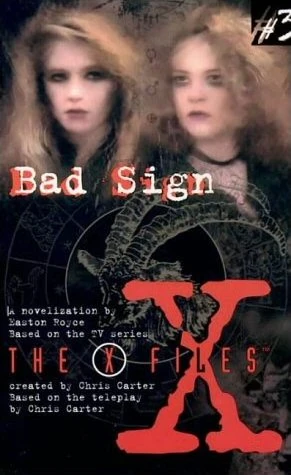 Bad Sign | X-Files Wiki | Fandom