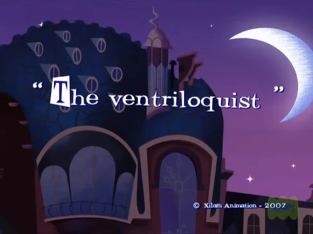 The Ventriloquist | Xilam Wikia | Fandom