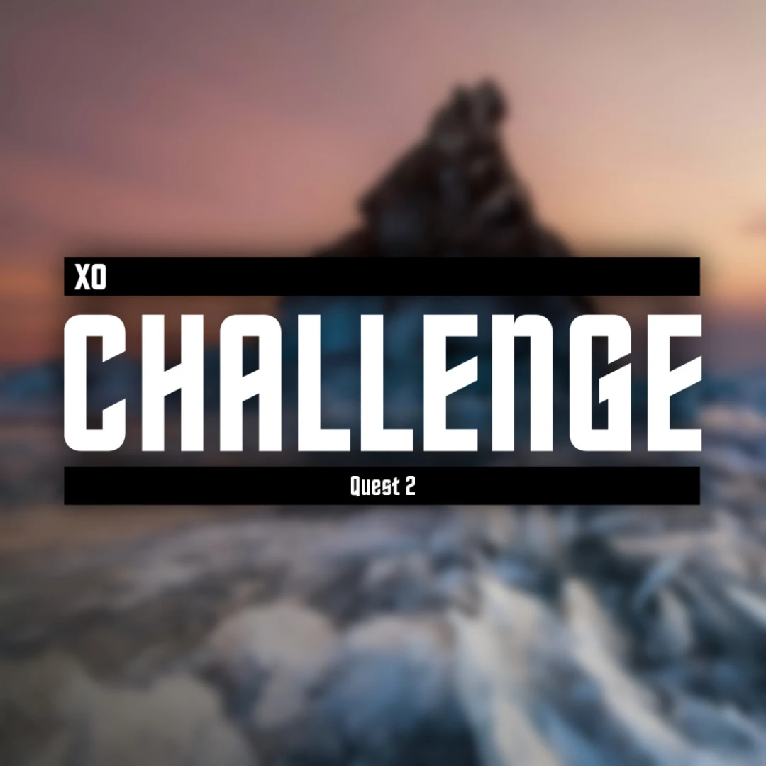 XoChallenge: Quest 2 | XoChallenge Wiki | Fandom