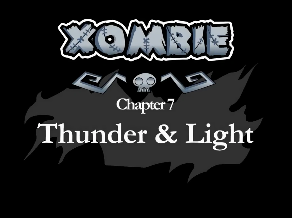 Chapter 7: Thunder & Light | Xombie Wiki | Fandom