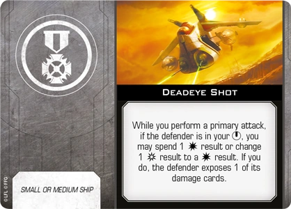 Deadeye Shot | X-Wing Miniatures: Second Edition Wiki | Fandom