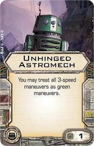 Unhinged Astromech | X-Wing Miniatures Wiki | Fandom