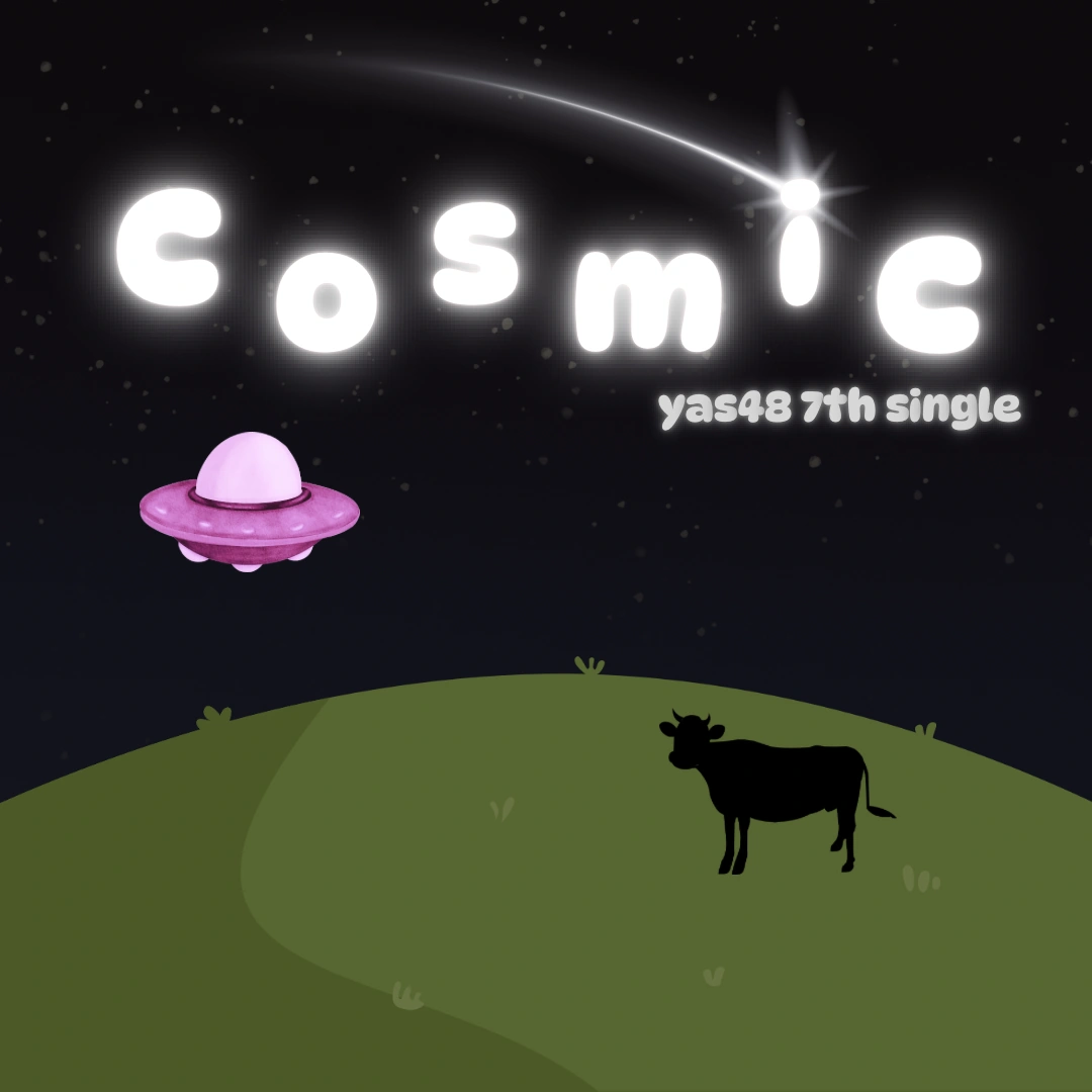 Cosmic | YAS48 Wiki | Fandom