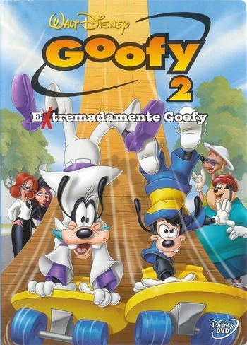 Goofy 2: Extremadamente Goofy | Yatoroba Wiki | Fandom