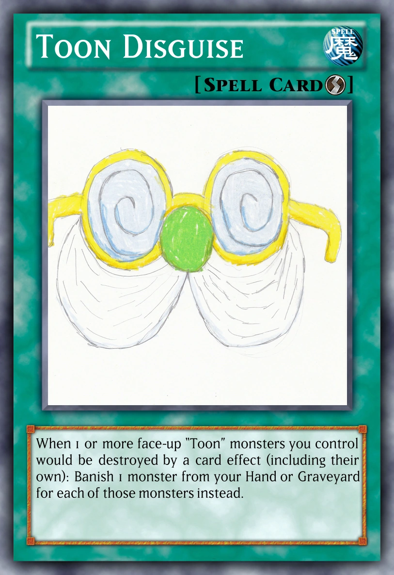 Toon Disguise | Yu-Gi-Oh Card Maker Wiki | Fandom
