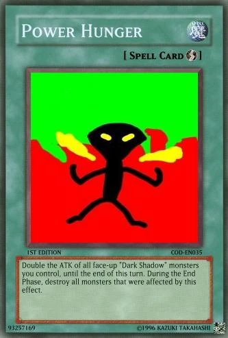 Power Hunger | Yu-Gi-Oh Card Maker Wiki | Fandom
