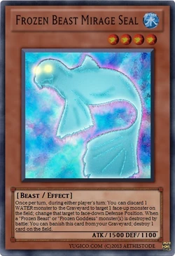 Frozen Beast Mirage Seal | Yu-Gi-Oh Card Maker Wiki | Fandom