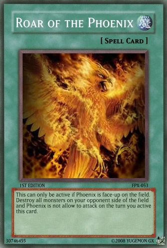Roar of the Phoenix | Yu-Gi-Oh Card Maker Wiki | Fandom