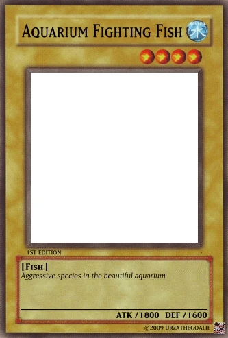 Aquarium Fighting Fish | Yu-Gi-Oh Card Maker Wiki | Fandom