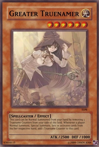 Greater Truenamer | Yu-Gi-Oh Card Maker Wiki | Fandom