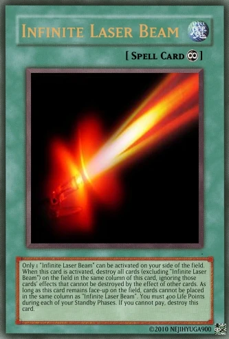 Infinite Laser Beam | Yu-Gi-Oh Card Maker Wiki | Fandom
