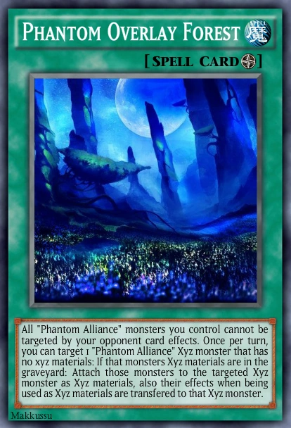 Phantom Overlay Forest | Yu-Gi-Oh Card Maker Wiki | Fandom