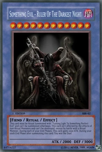 Something Evil - Ruler Of The Darkest Night | Yu-Gi-Oh Card Maker Wiki ...