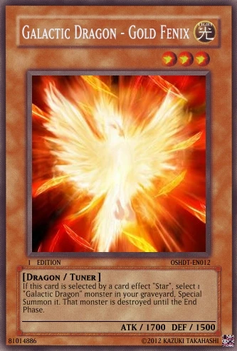 Galactic Dragon - Gold Fenix (Phoenix) | Yu-Gi-Oh Card Maker Wiki | Fandom