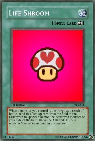 Life Shroom | Yu-Gi-Oh Card Maker Wiki | Fandom