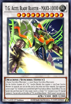T.G. Accel Blade Blaster - MAXX-10000 | Yu-Gi-Oh Card Maker Wiki | Fandom