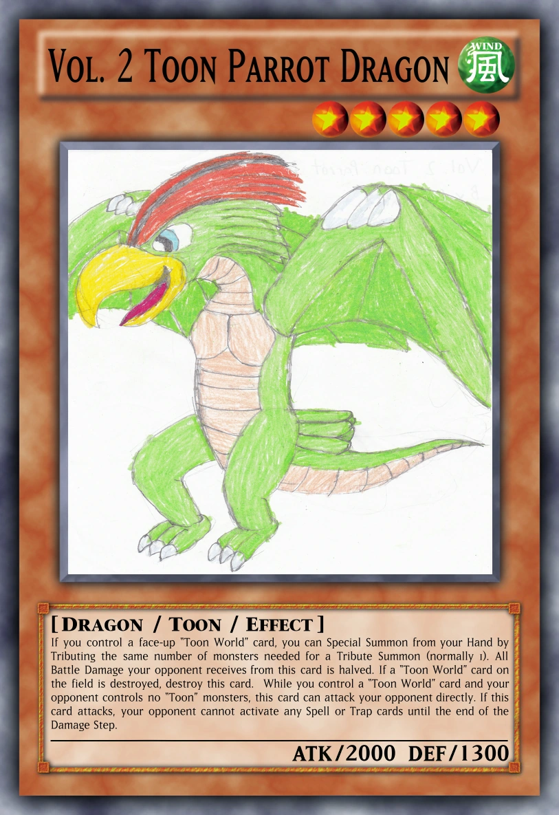 Vol. 2 Toon Parrot Dragon | Yu-Gi-Oh Card Maker Wiki | Fandom