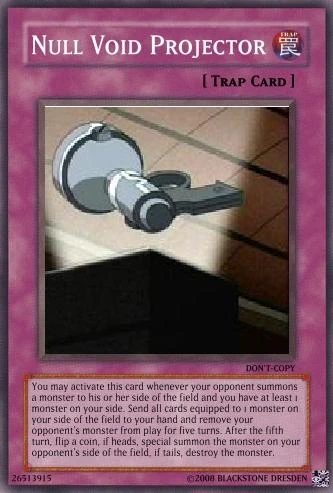 Null Void Projector | Yu-Gi-Oh Card Maker Wiki | Fandom