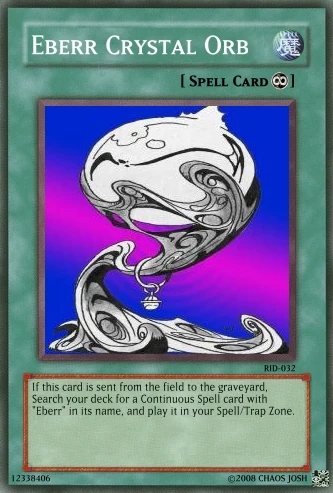 Eberr Crystal Orb | Yu-Gi-Oh Card Maker Wiki | Fandom