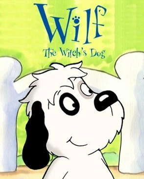 Wilf The Witch's Dog | Year of Cartoons Wiki | Fandom